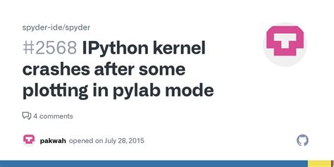 Ipython Kernel Crashes After Some Plotting In Pylab Mode · Issue 2568 · Spyder Idespyder · Github