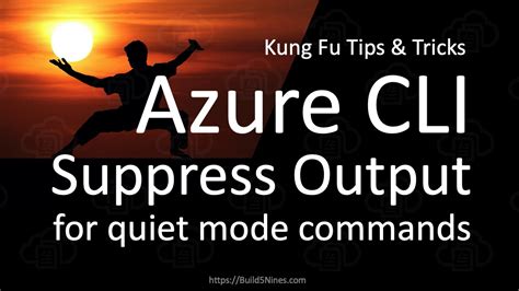 Azure Cli Suppress Output For Silent Commands Quiet Mode Build5nines