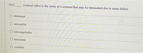 Solved A N Contract Refers To The Status Of A Contract Chegg