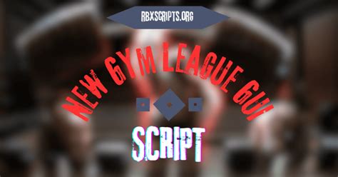 New Gym League Script Gui Rbx Scripts New Gym League Script Gui Rbx Scripts