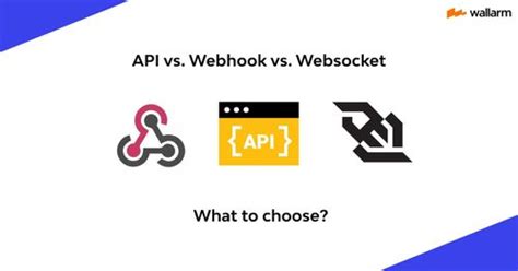 Api Vs Webhook Vs Websocket When Is It Better To Use 👆