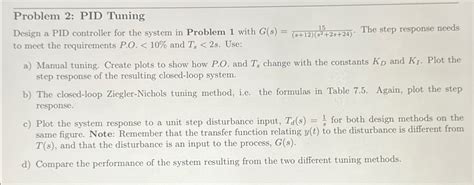 Solved Problem 2 Pid Tuningdesign A Pid Controller For The