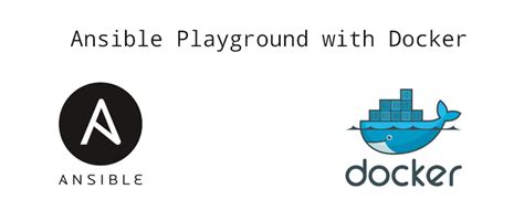 Ansible Playground With Docker This Article Aims To Create A Docker… By Giovanni Rossini