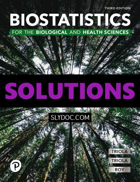 Complete Solutions Manual For Biostatistics For The Biological And Health Sciences 3rd Edition