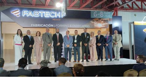 Inicia Fabtech México 2025 La Cumbre Industrial Que Impulsa La