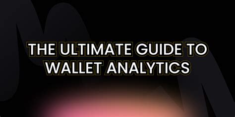 The Ultimate Guide To Wallet Analytics — Superdao 🦸