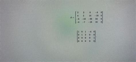 Solved Problem Points The Matrix RREF A Find A Chegg Com