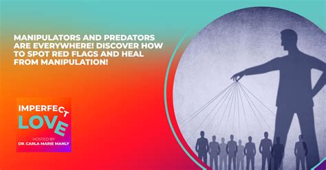 manipulators and predators are everywhere discover how to spot red