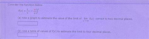 solved f x 1−x4 x a use a graph to estimate the value of