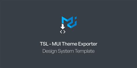 TSL MUI Theme Exporter Design Template Figma