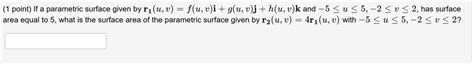 solved point if a parametric surface given by f1 u v f u v i g
