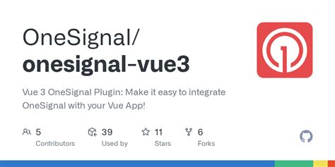 github onesignal onesignal vue3 vue 3 onesignal plugin make it easy