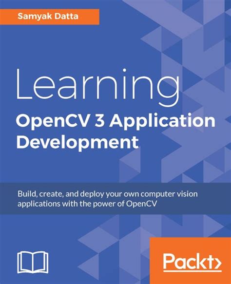 Learning OpenCV 3 Application Development EBook By Samyak Datta EPUB Rakuten Kobo United States
