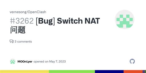 Bug Switch Nat 问题 · Issue 3262 · Vernesongopenclash · Github