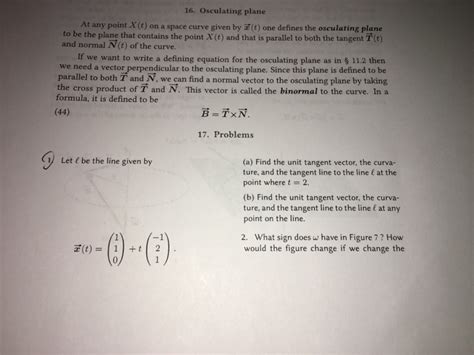solved 16 osculating plane at any point x t on a space