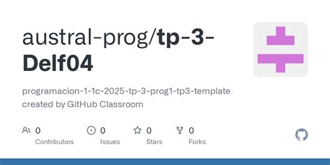 github austral prog tp 3 delf04 programacion 1 1c 2025 tp 3 prog1
