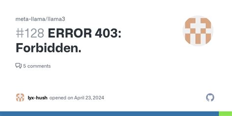 Error 403 Forbidden · Issue 128 · Meta Llamallama3 · Github