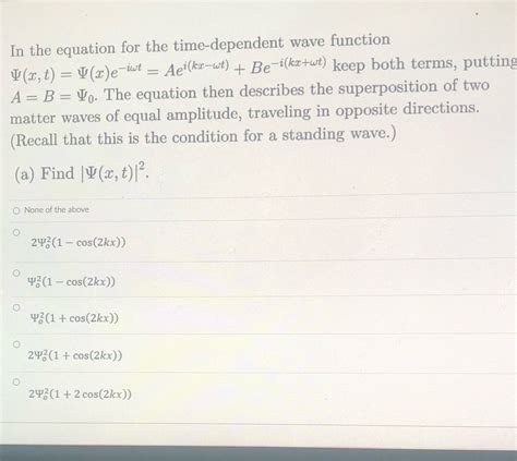 Solved In The Equation For The Time Dependent Wave Function I X T X E Course Hero