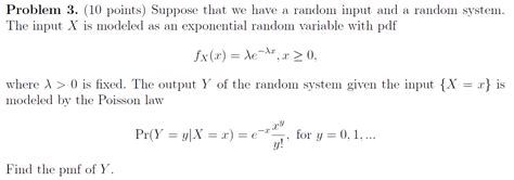 Solved Problem Suppose That We Have A Random Input And A Chegg Com