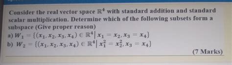 solved consider the real vector space r4 with standard