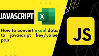 Javascript Convert Excel Data To Key Value Pair