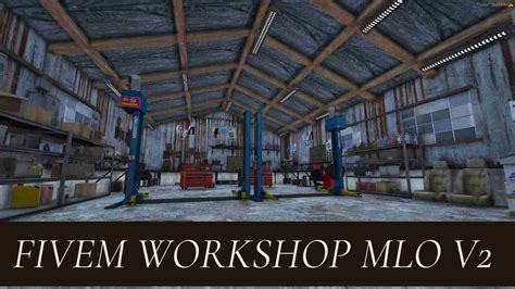 FiveM Workshop Mlo V2 Best FiveM Maps