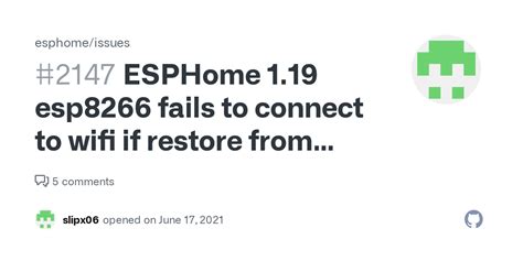 esphome 1 19 esp8266 fails to connect to wifi if restore from flash is