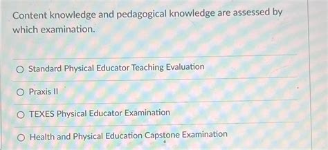 Solved Content knowledge and pedagogical knowledge are | Chegg.com