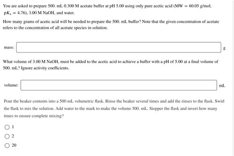 Solved You Are Asked To Prepare 500 Ml 0 300 M Acetate