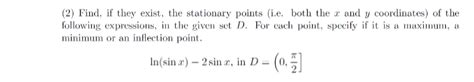 solved 2 find if they exist the stationary points i e