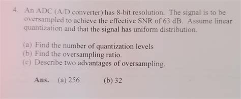 solved 4 an adc a d converter has 8 bit resolution the