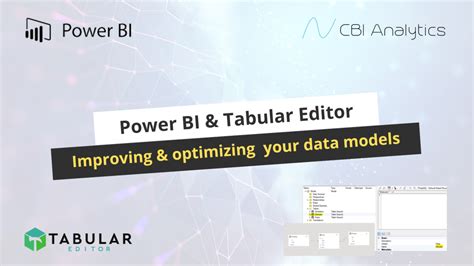 Power Bi Improve Your Data Models With Tabular 2 Editor Cbi