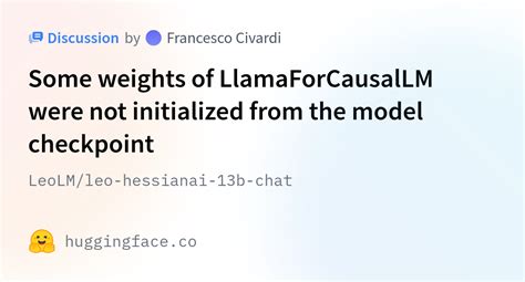 LeoLM Leo Hessianai B Chat Some Weights Of LlamaForCausalLM Were Not Initialized From The