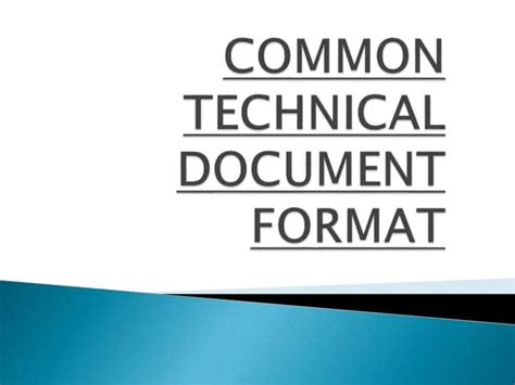 Dossier Preparation Ctd Common Technical Document Pptx