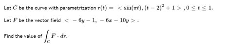 Solved Let C Be The Curve With Parametrization Rt