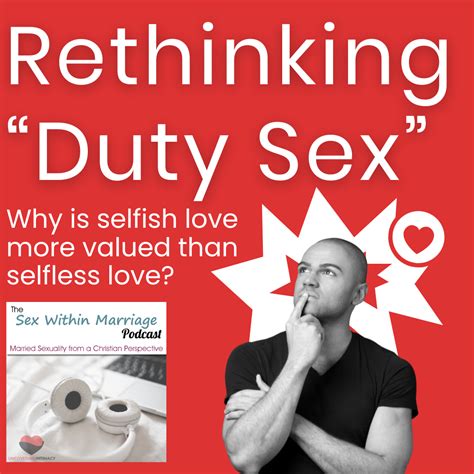 SWM Rethinking Duty Sex Uncovering Intimacy