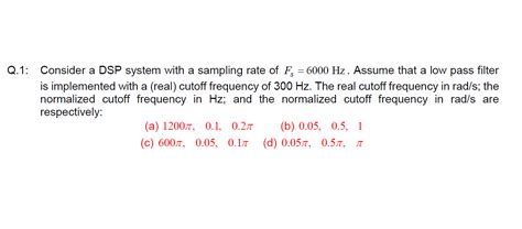 solved q 1 consider a dsp system with a sampling rate of