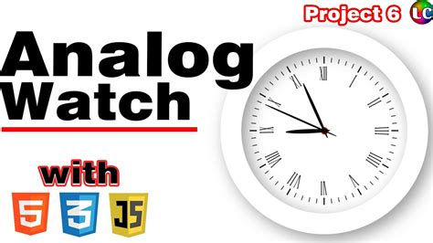 How To Create Analog Clock Using HTML CSS Javascript Project 6