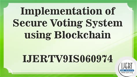 Implementation Of Secure Voting System Using Blockchain Youtube
