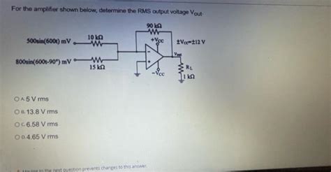 Solved For The Amplifier Shown Below Determine The RMS Chegg
