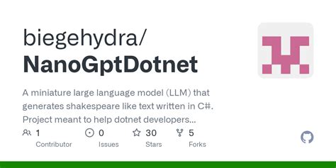 GitHub Biegehydra NanoGptDotnet A Miniature Large Language Model LLM That Generates
