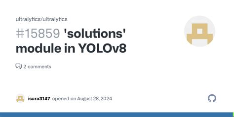Solutions Module In Yolov8 · Issue 15859 · Ultralytics Ultralytics · Github