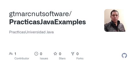 Github Gtmarcnutsoftware Practicasjavaexamples Practicasuniversidad Java