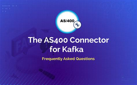 The As400 Connector For Kafka Faqs Infoview Systems Inc