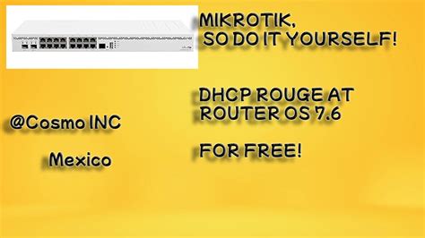 Mikrotik Dhcp Rouge Router Os 7 6 Youtube