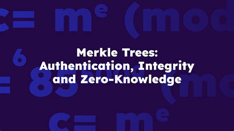 Merkle Trees Authentication Integrity And Zero Knowledge By Julian Ezequiel Arnesino Eryx