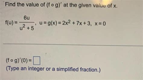 Solved Find The Value Of Fg At The Given Value Of X Chegg Com