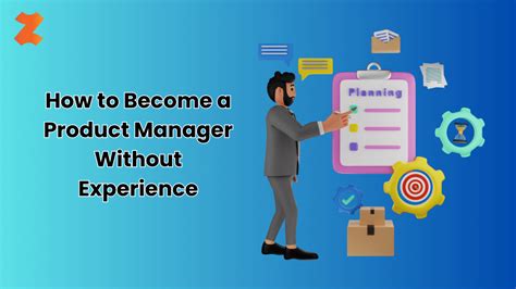 How To Become A Product Manager Without Experience Zapilio