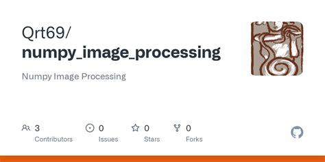 GitHub Qrt Numpy Image Processing Numpy Image Processing