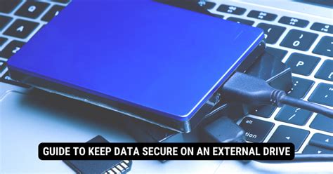 How To Keep Data On An External Drive Secure Newsoftwares Net Blog